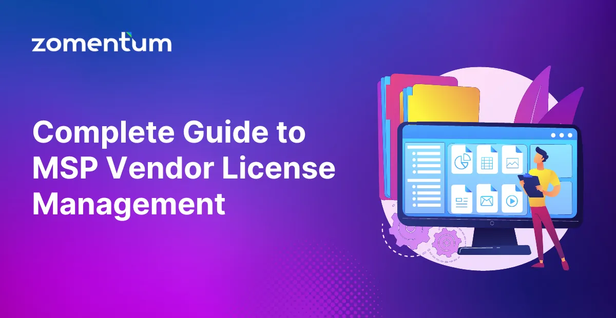 Complete Guide to MSP Vendor License Management